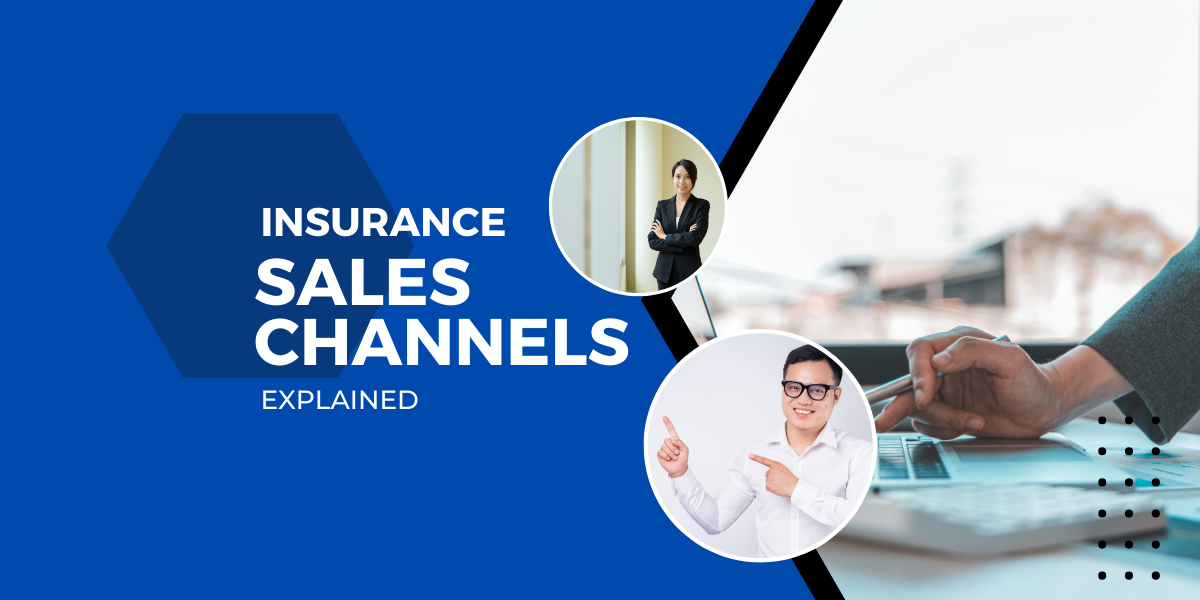 Understanding Insurance Sales Channels